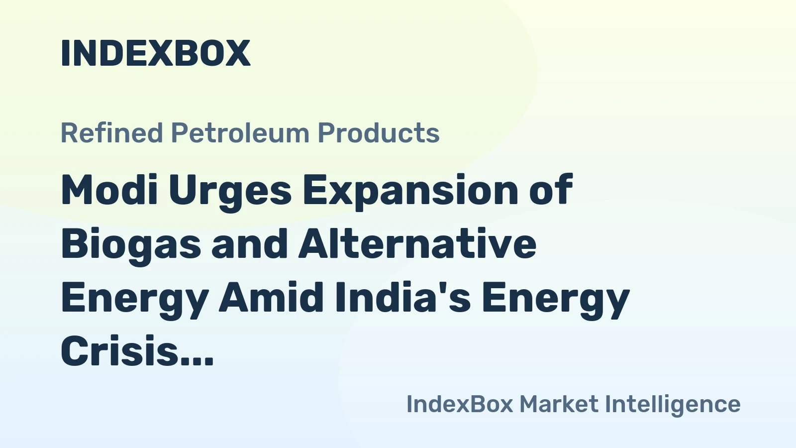 Modi Urges Expansion of Biogas and Alternative Energy Amid India's Energy Crisis