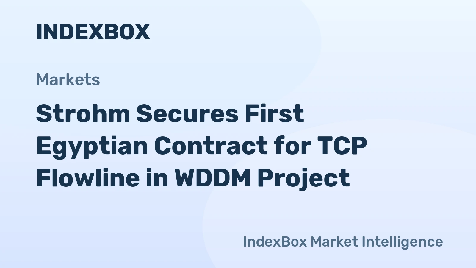 Strohm Secures First Egyptian Contract for TCP Flowline in WDDM Project