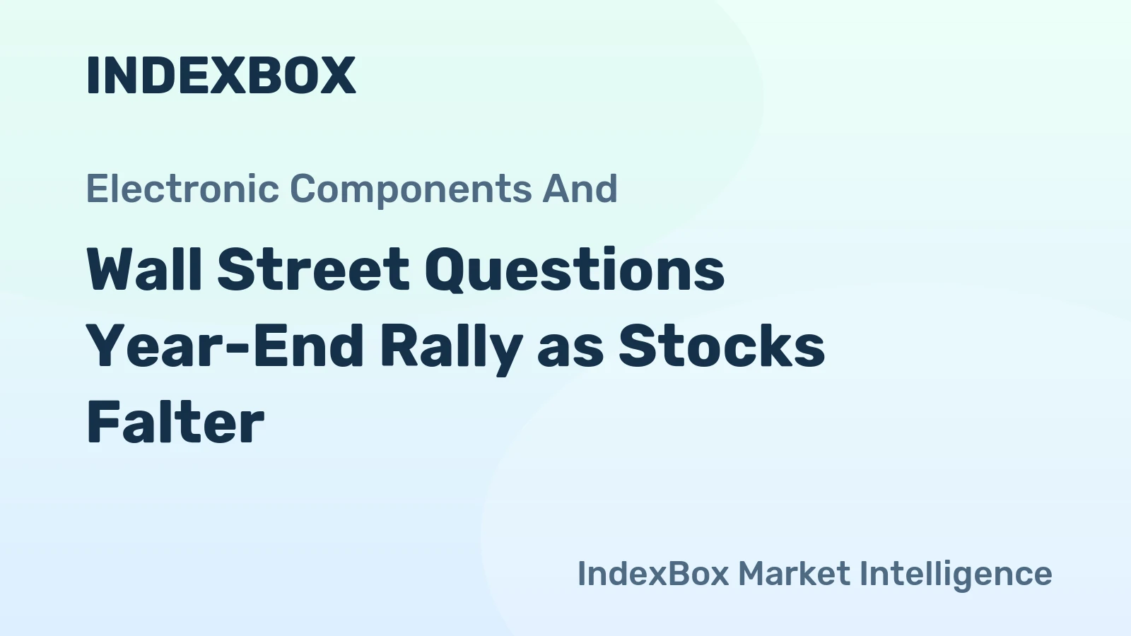 Wall Street Questions Year-End Rally as Stocks Falter