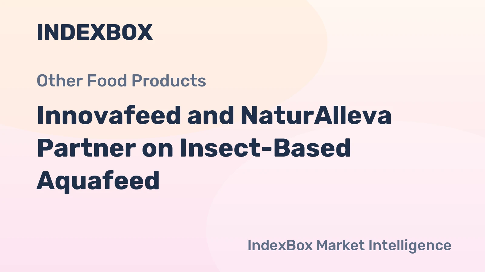 Innovafeed and NaturAlleva Partner on Insect-Based Aquafeed