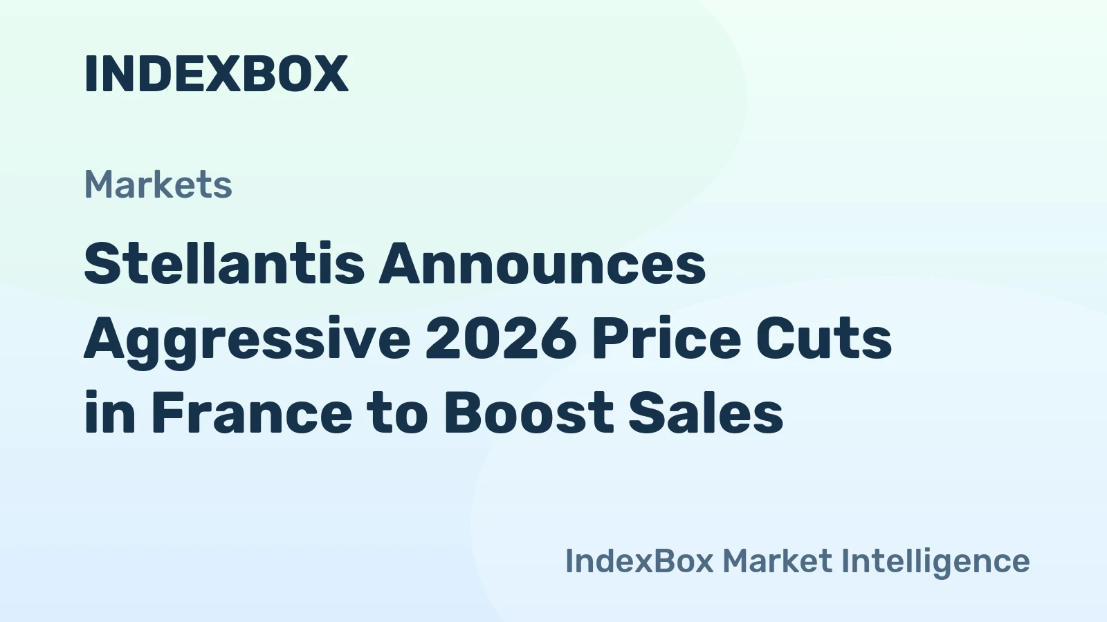 Stellantis Announces Aggressive 2026 Price Cuts in France to Boost Sales