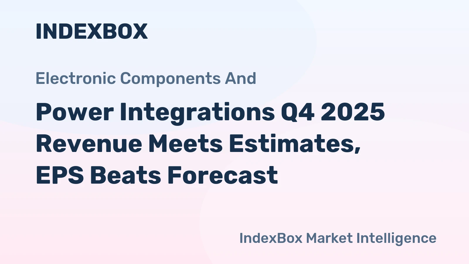 Power Integrations Q4 2025 Revenue Meets Estimates, EPS Beats Forecast