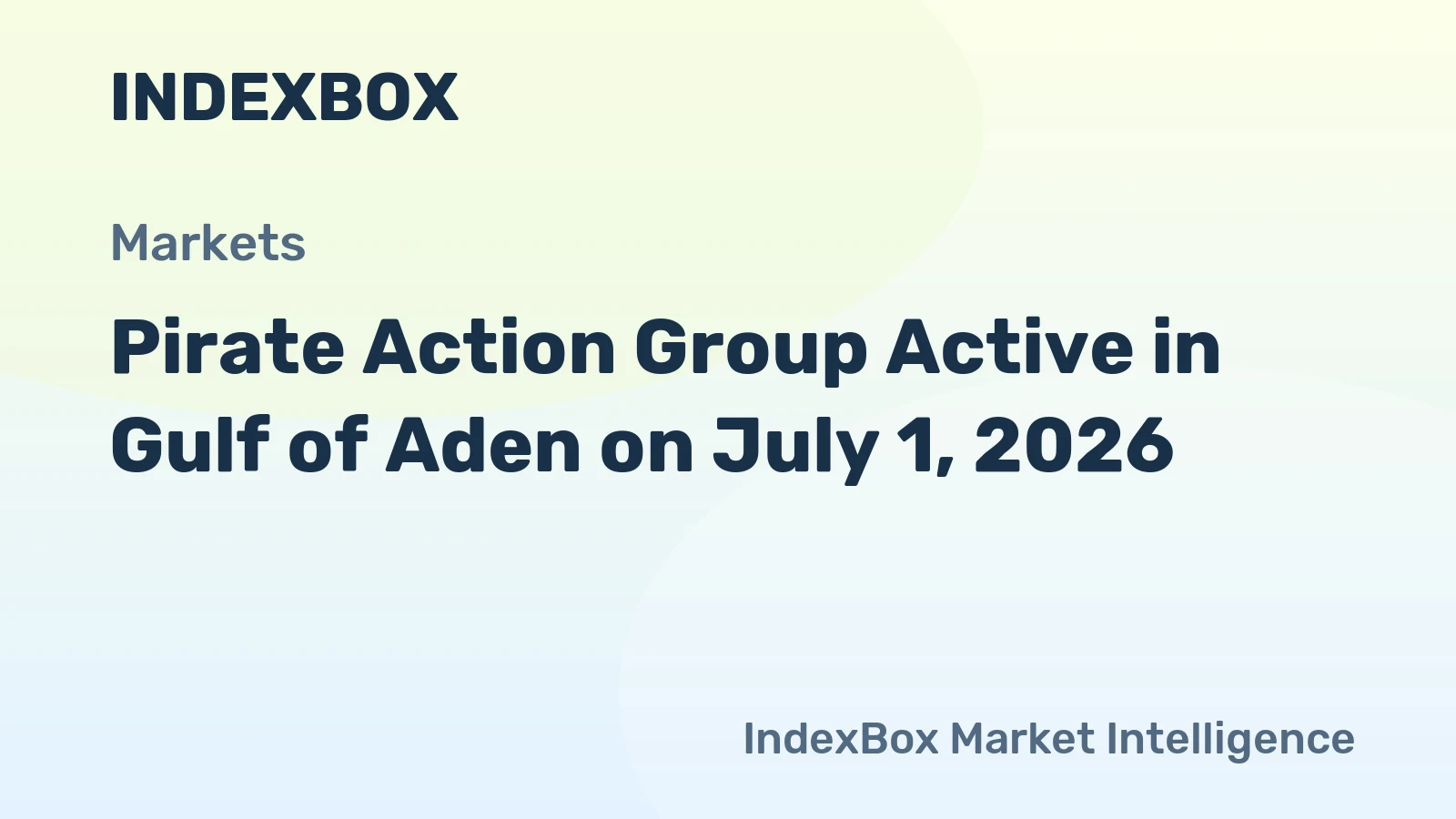 Pirate Action Group Active in Gulf of Aden on July 1, 2026