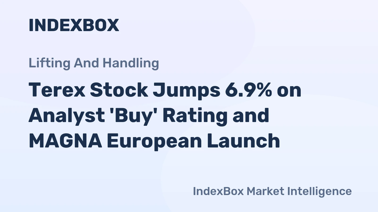 Terex Stock Jumps 6.9% on Analyst 'Buy' Rating and MAGNA European Launch