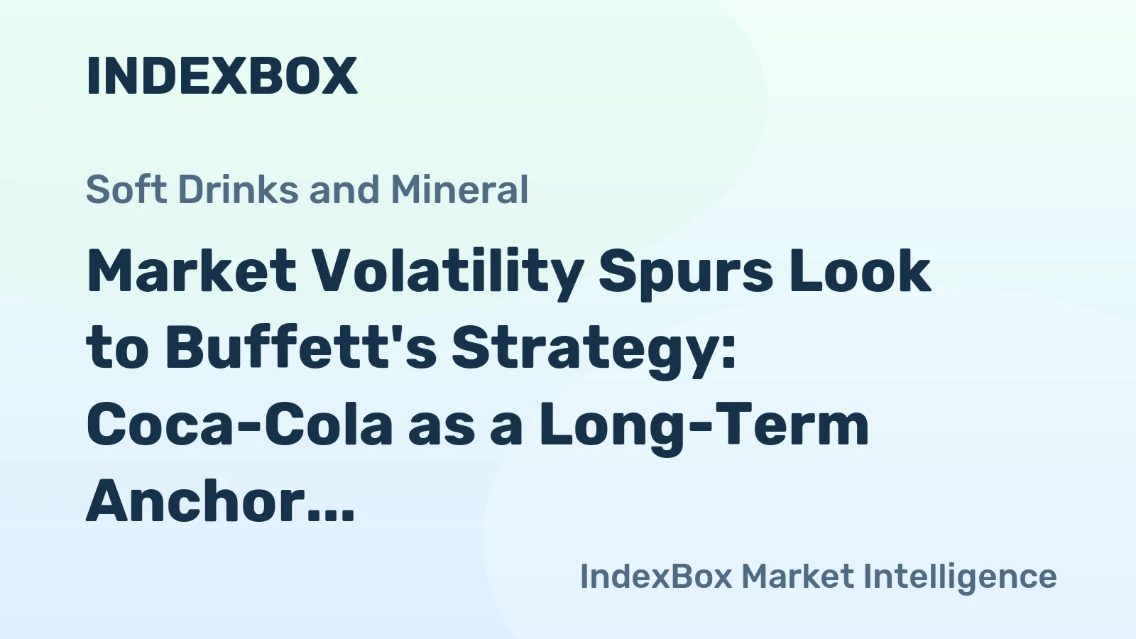 Market Volatility Spurs Look to Buffett's Strategy: Coca-Cola as a Long-Term Anchor