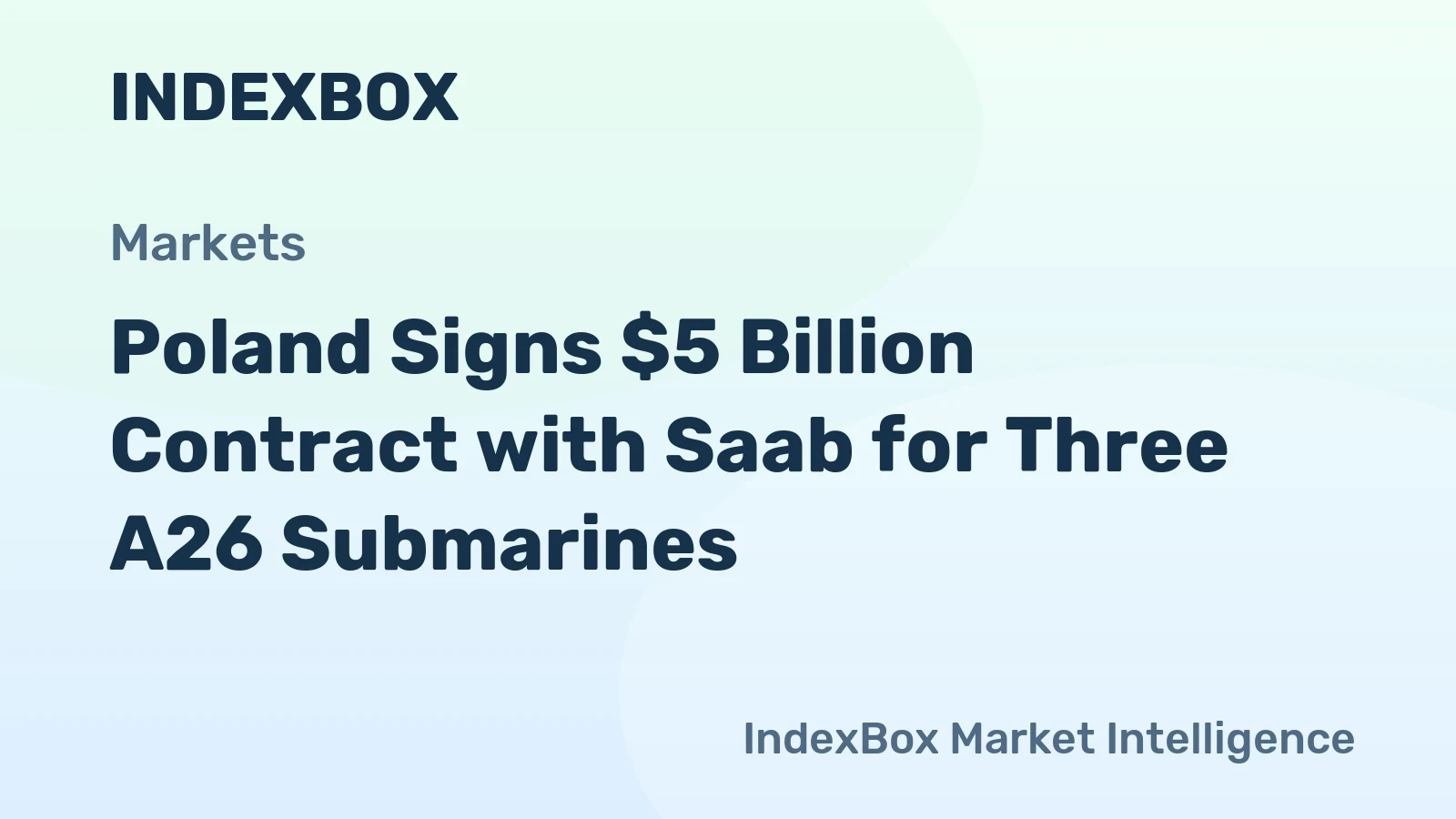 Poland Signs $5 Billion Contract with Saab for Three A26 Submarines