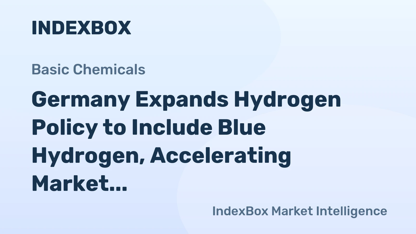 Germany Expands Hydrogen Policy to Include Blue Hydrogen, Accelerating Market Development
