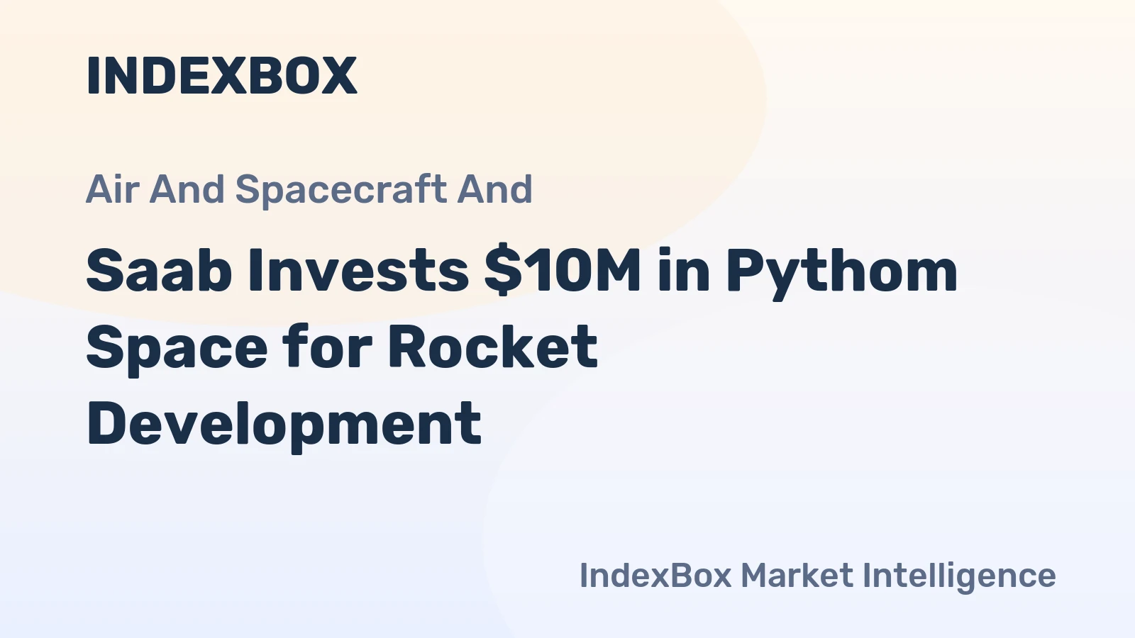 Saab Invests $10M in Pythom Space for Rocket Development