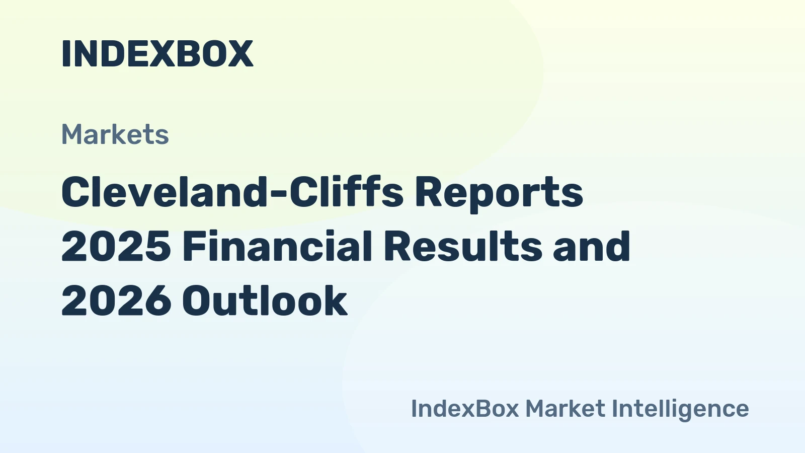Cleveland-Cliffs Reports 2025 Financial Results and 2026 Outlook