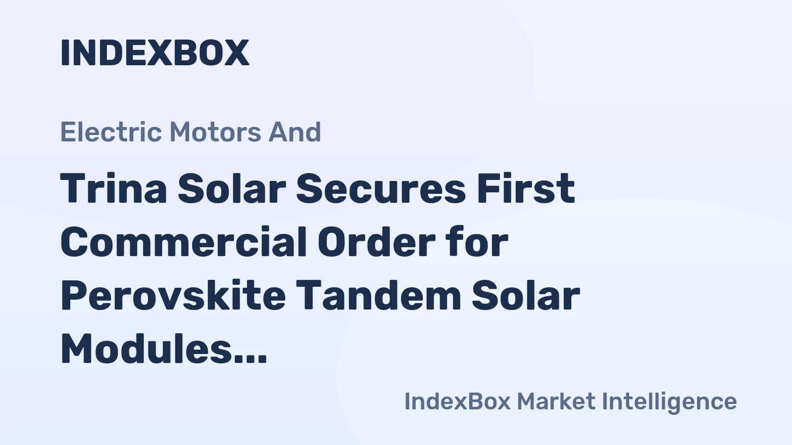 Trina Solar Secures First Commercial Order for Perovskite Tandem Solar Modules