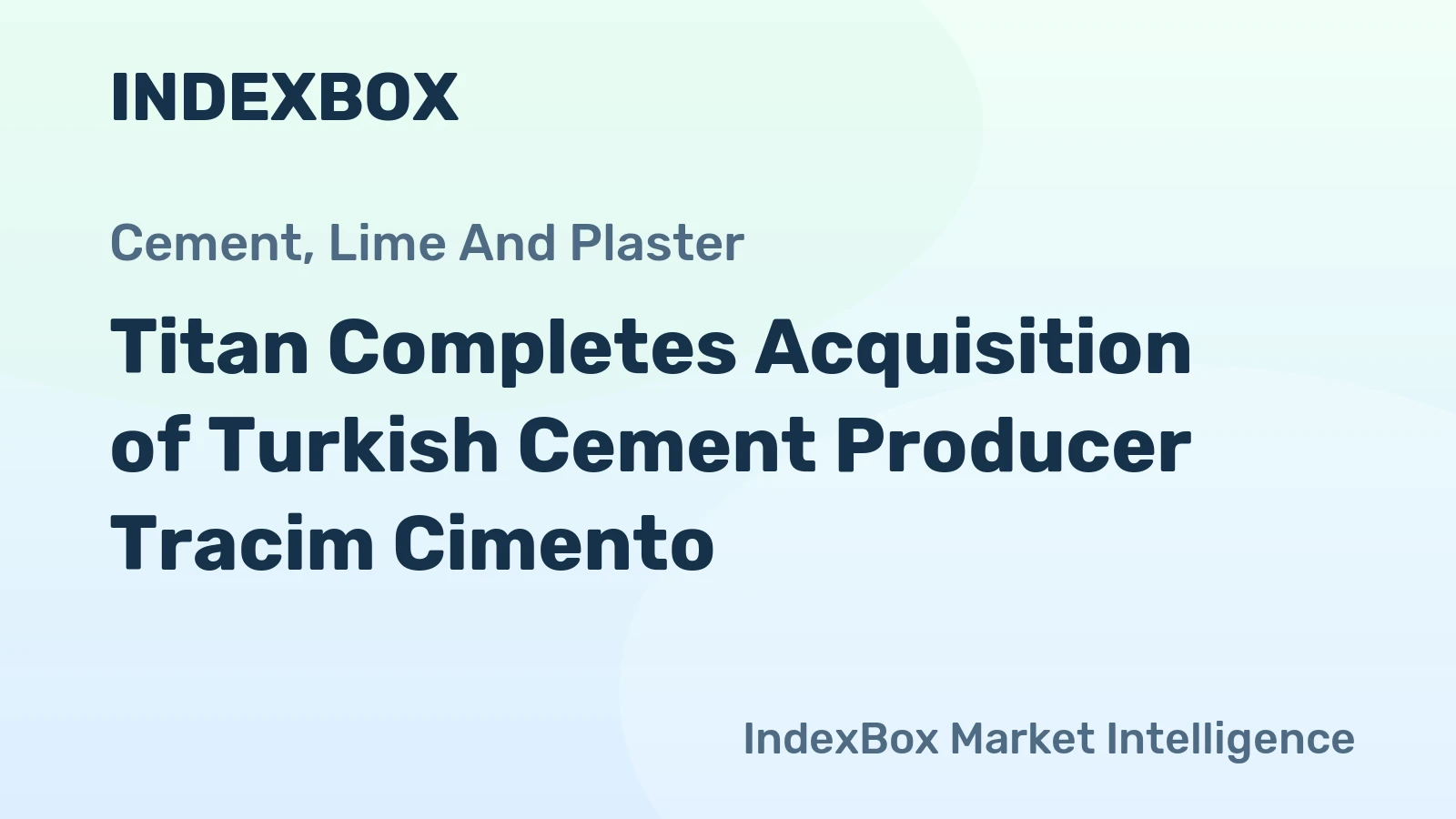 Titan Completes Acquisition of Turkish Cement Producer Tracim Cimento