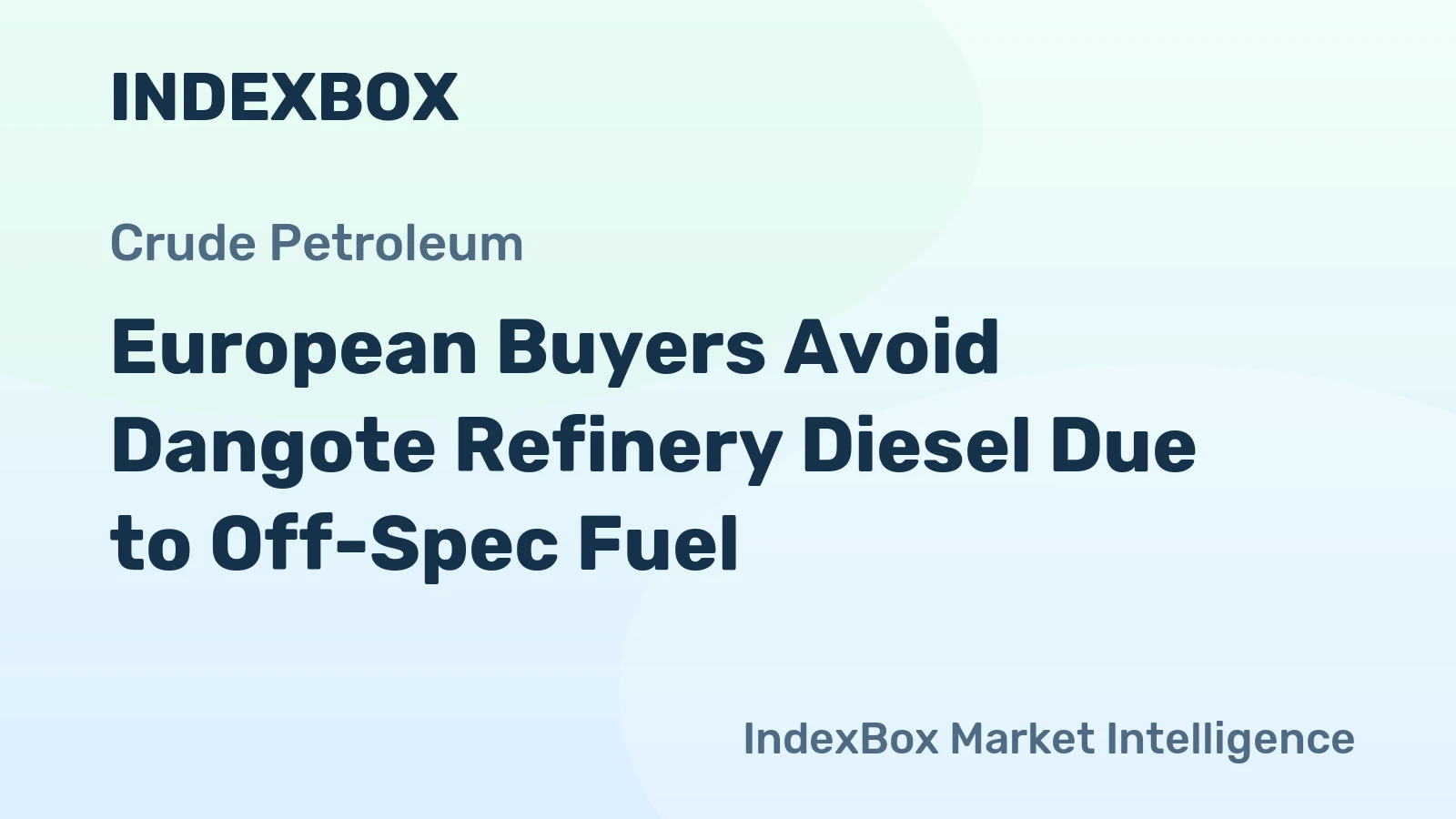 European Buyers Avoid Dangote Refinery Diesel Due to Off-Spec Fuel