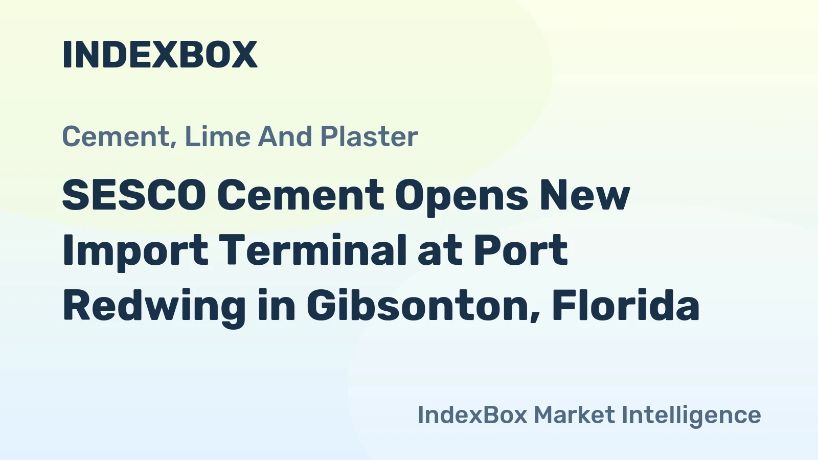 SESCO Cement Opens New Import Terminal at Port Redwing in Gibsonton, Florida