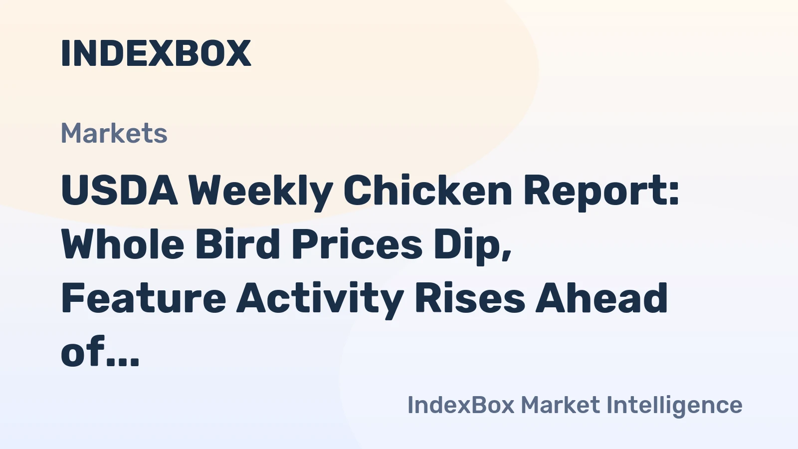 USDA Weekly Chicken Report: Whole Bird Prices Dip, Feature Activity Rises Ahead of July 4