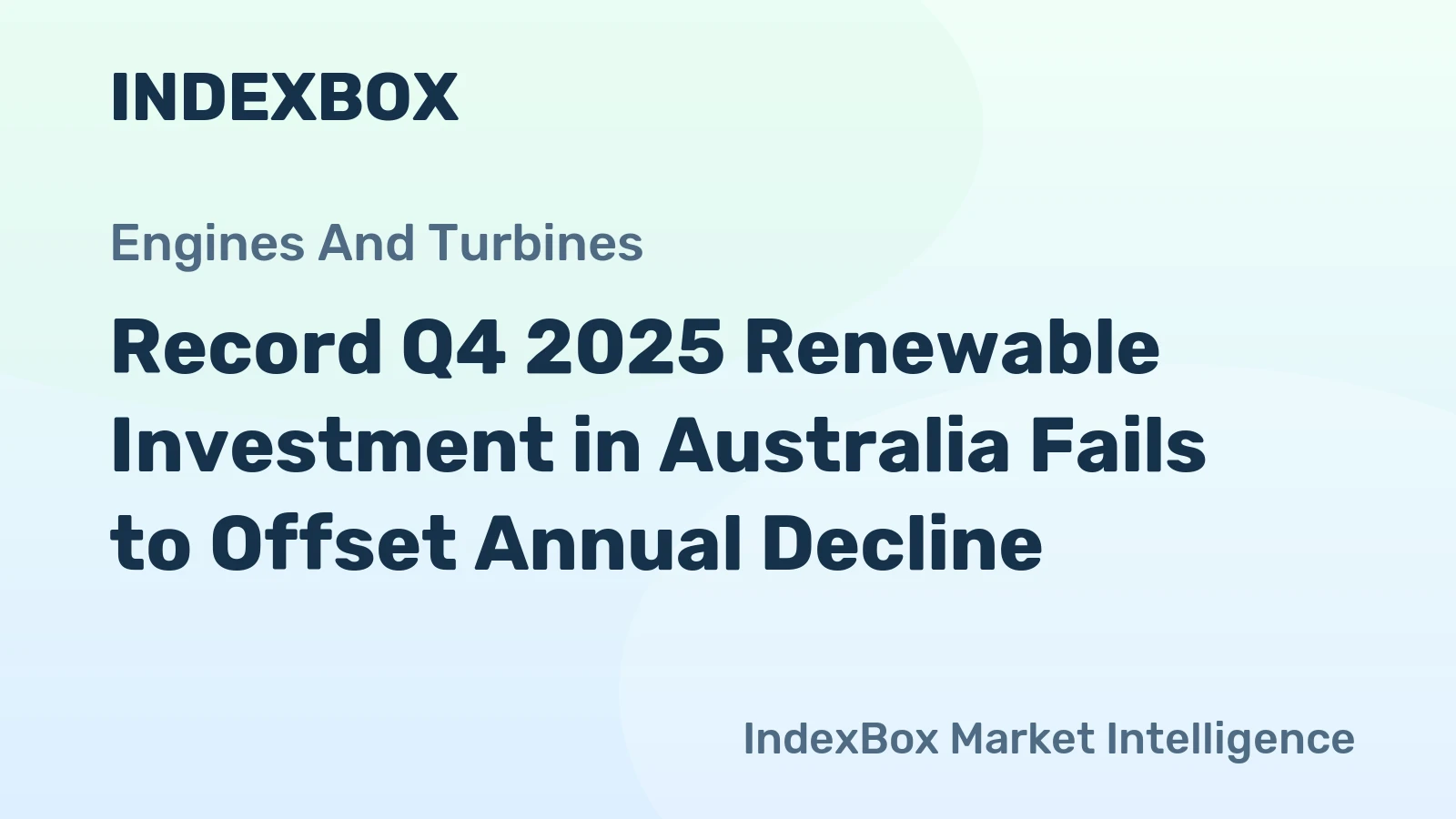 Record Q4 2025 Renewable Investment in Australia Fails to Offset Annual Decline