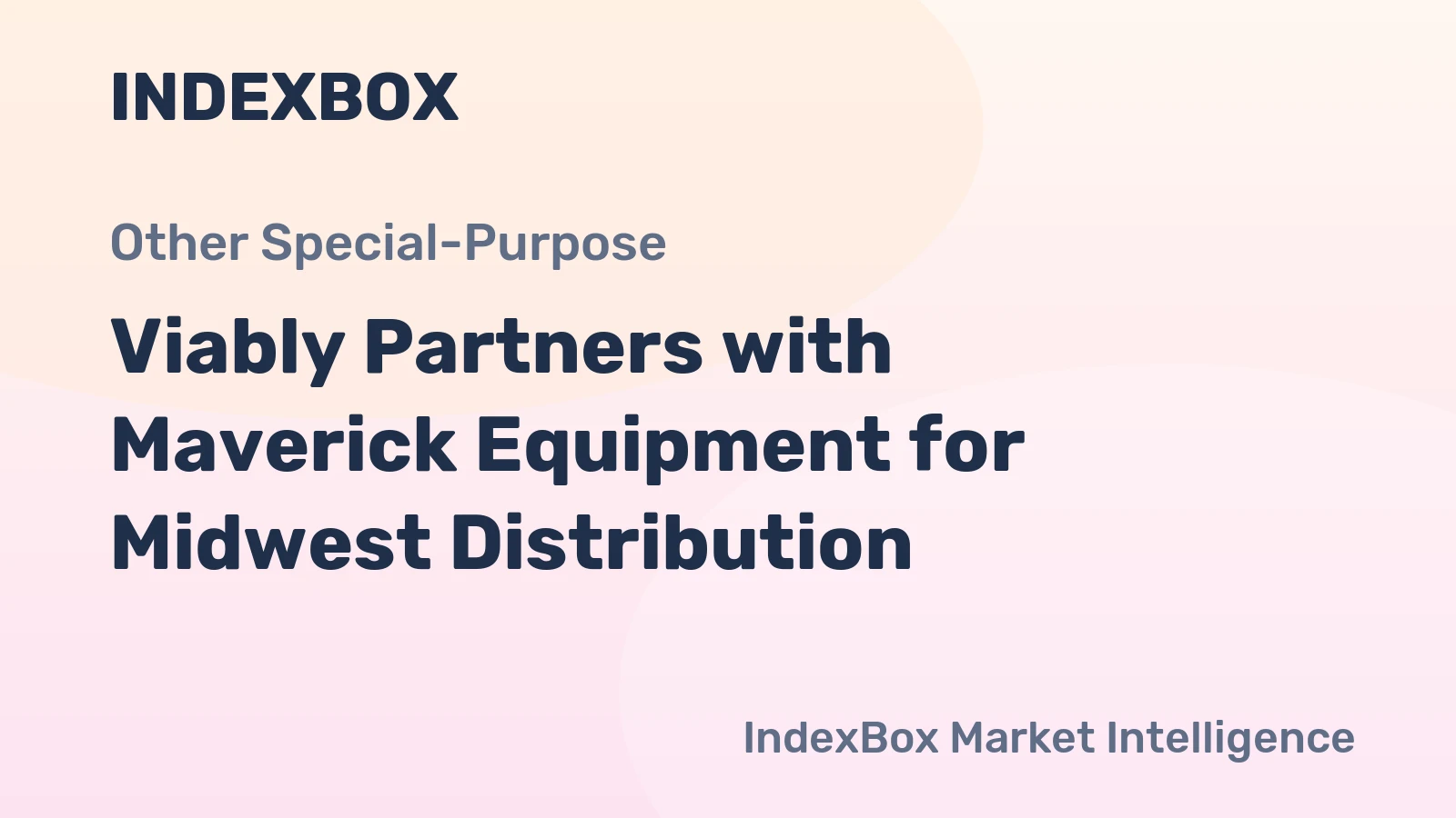 Viably Partners with Maverick Equipment for Midwest Distribution