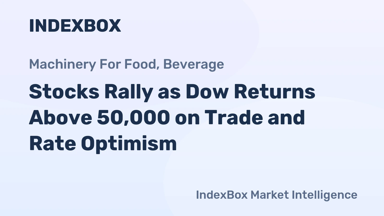 Stocks Rally as Dow Returns Above 50,000 on Trade and Rate Optimism