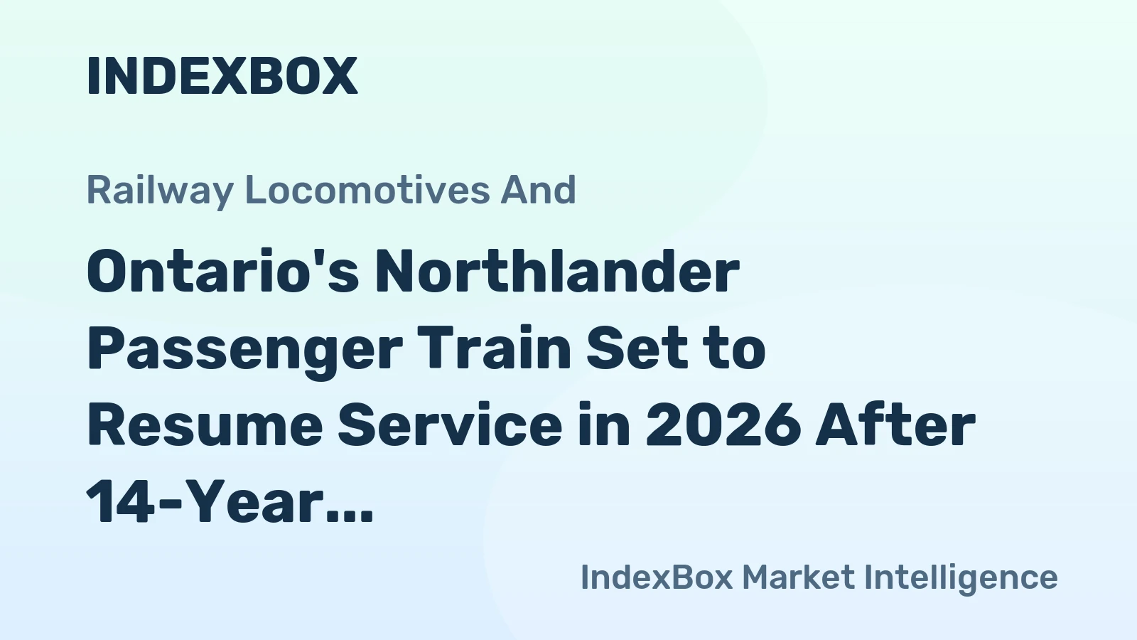 Ontario's Northlander Passenger Train Set to Resume Service in 2026 After 14-Year Hiatus