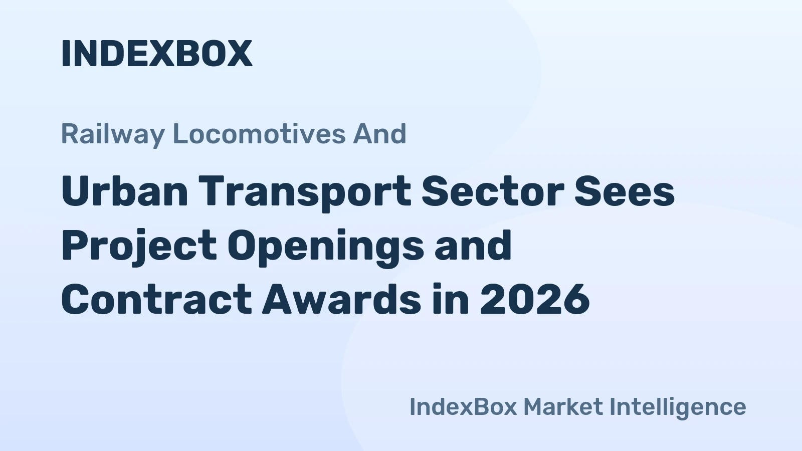 Urban Transport Sector Sees Project Openings and Contract Awards in 2026