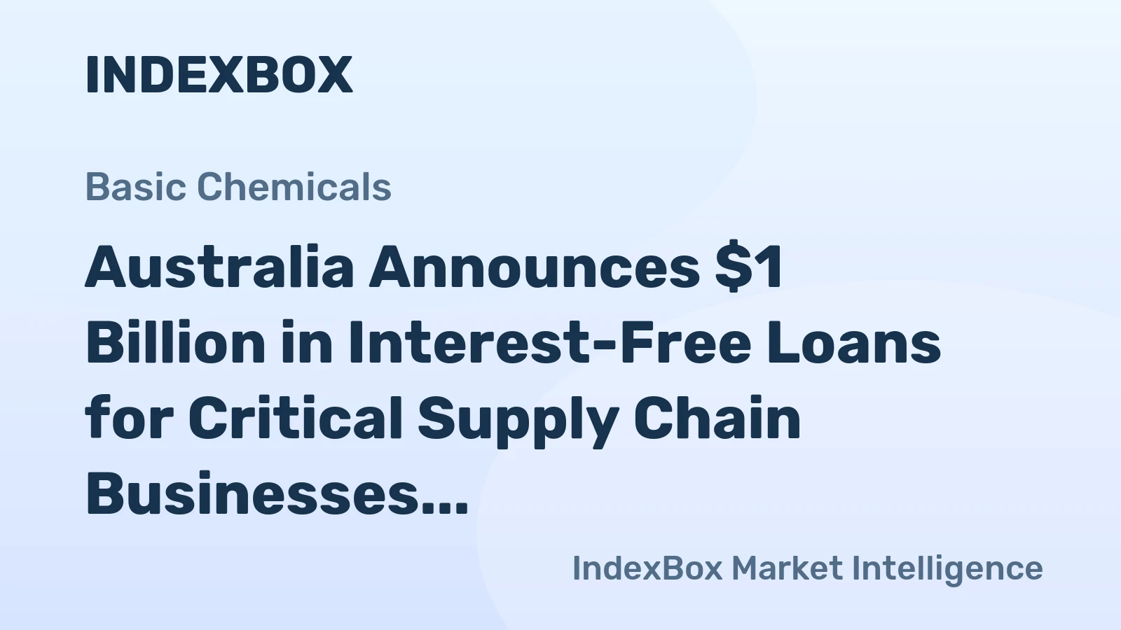 Australia Announces $1 Billion in Interest-Free Loans for Critical Supply Chain Businesses