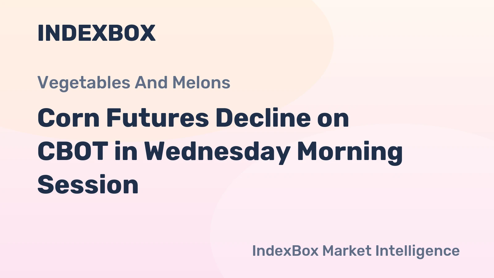 Corn Futures Decline on CBOT in Wednesday Morning Session