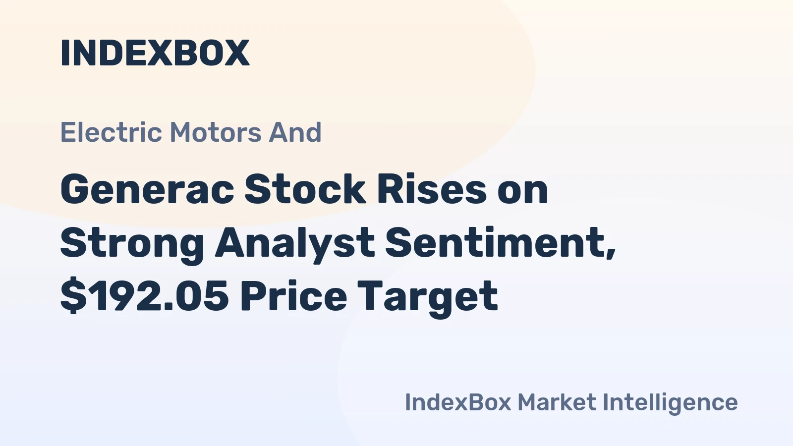 Generac Stock Rises on Strong Analyst Sentiment, $192.05 Price Target