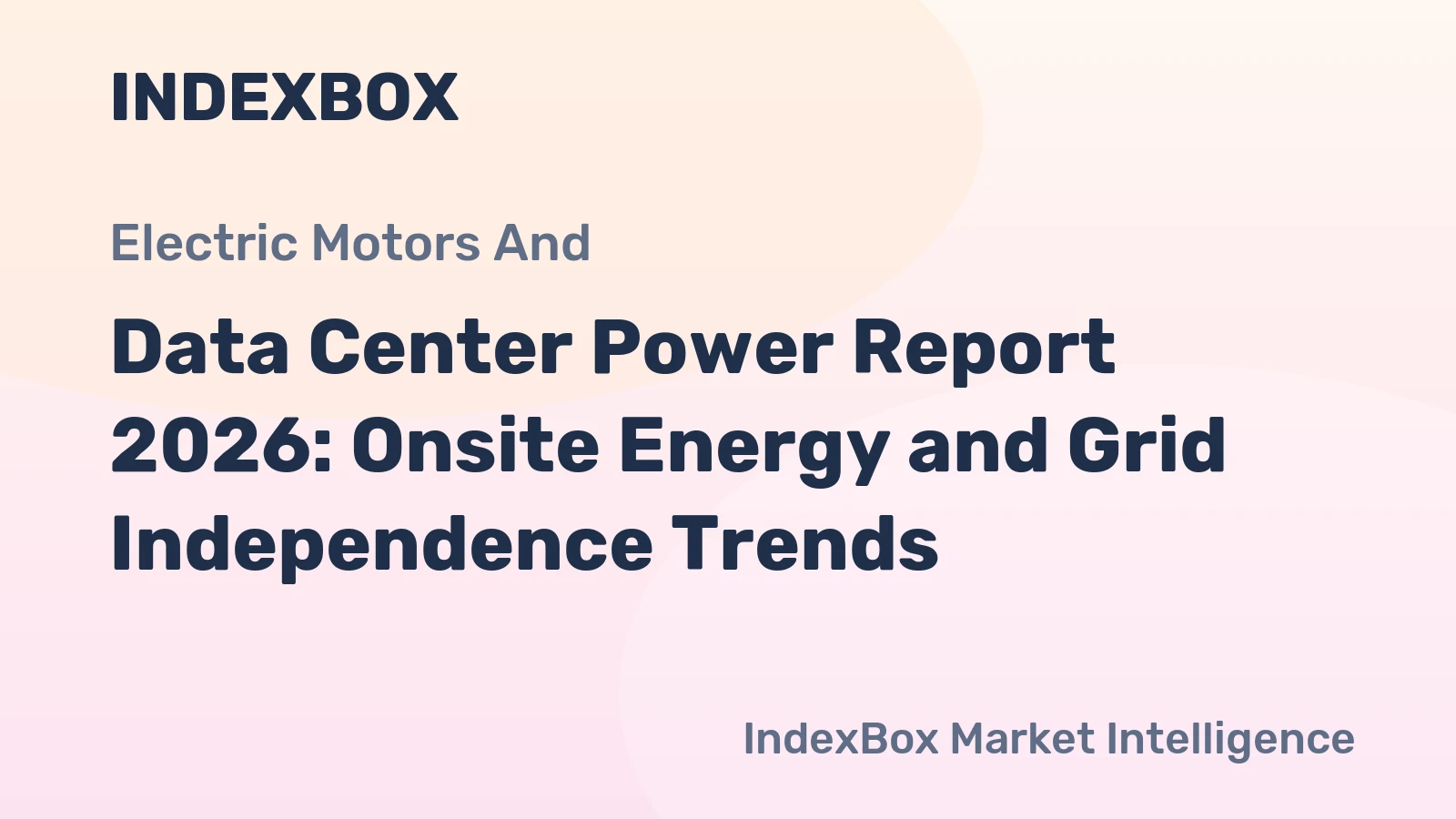 Data Center Power Report 2026: Onsite Energy and Grid Independence Trends