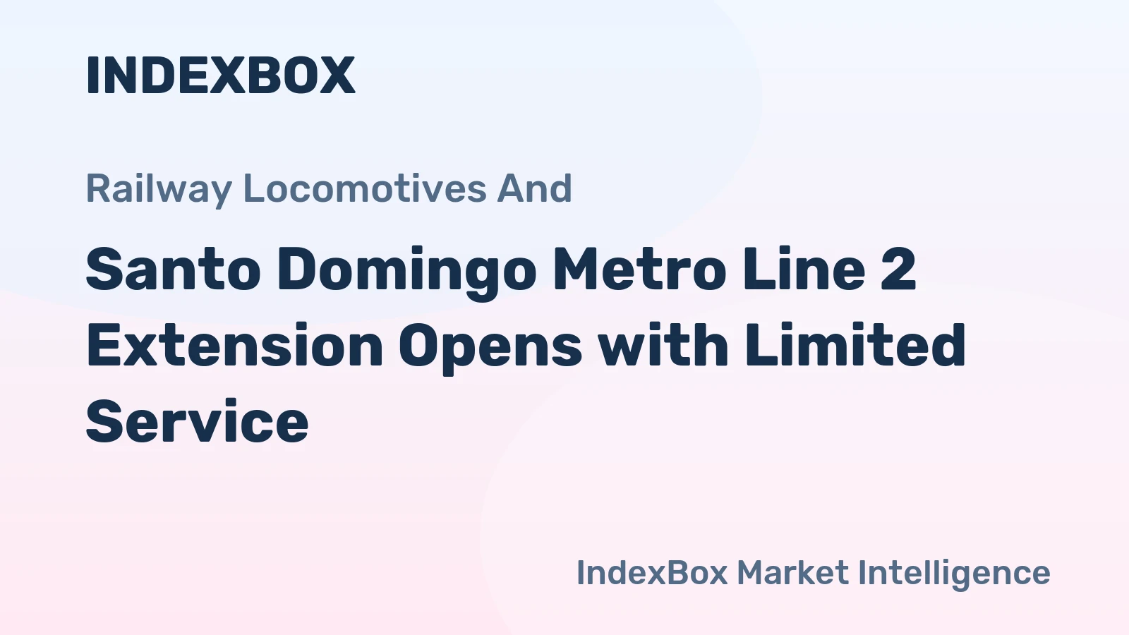 Santo Domingo Metro Line 2 Extension Opens with Limited Service