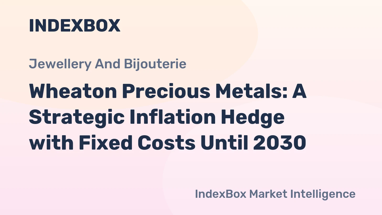 Wheaton Precious Metals: A Strategic Inflation Hedge with Fixed Costs Until 2030