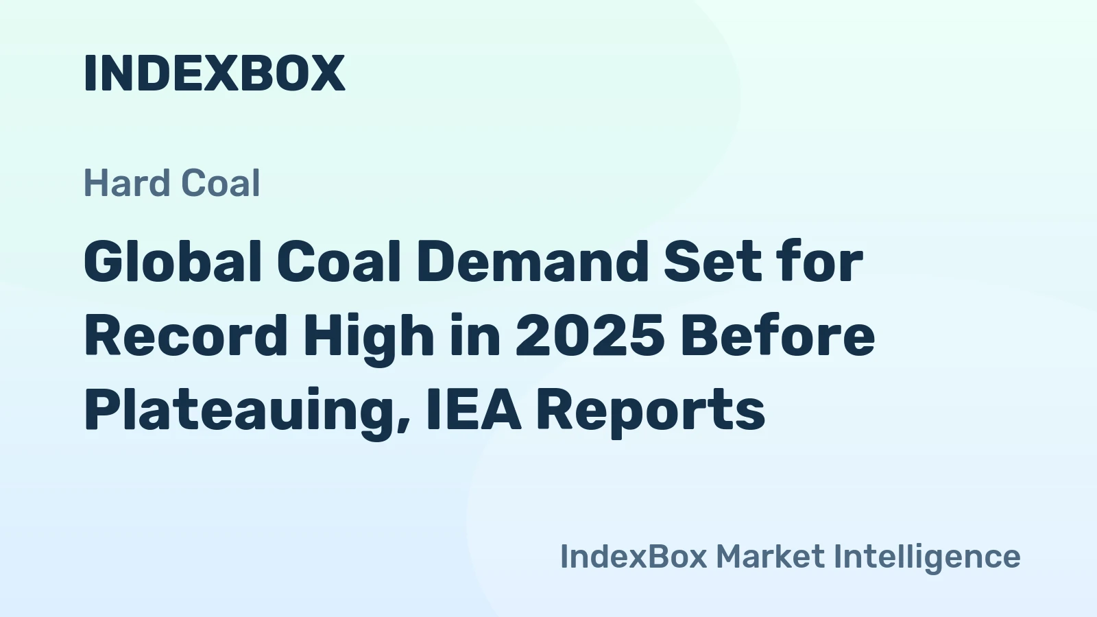 Global Coal Demand Set for Record High in 2025 Before Plateauing, IEA Reports