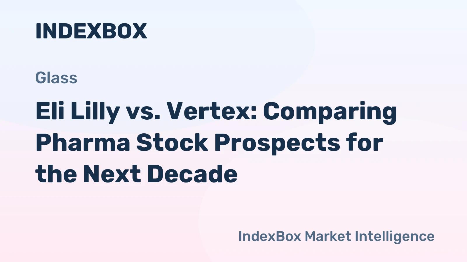 Eli Lilly vs. Vertex: Comparing Pharma Stock Prospects for the Next Decade