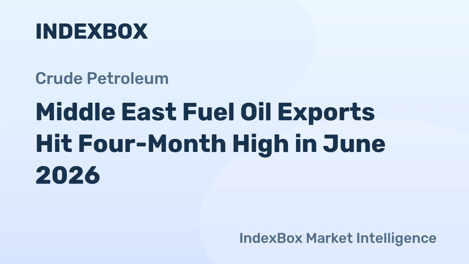 Middle East Fuel Oil Exports Hit Four-Month High in June 2026