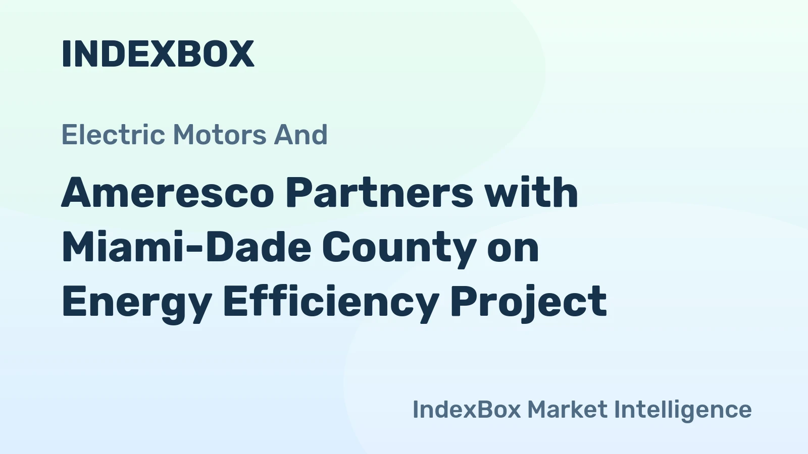 Ameresco Partners with Miami-Dade County on Energy Efficiency Project