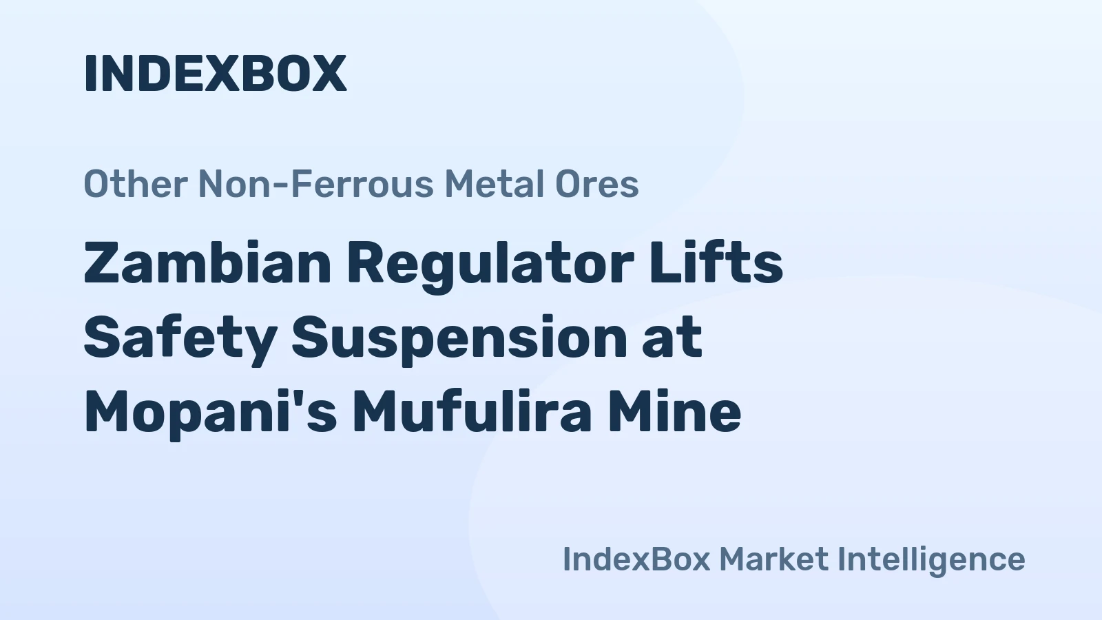 Zambian Regulator Lifts Safety Suspension at Mopani's Mufulira Mine