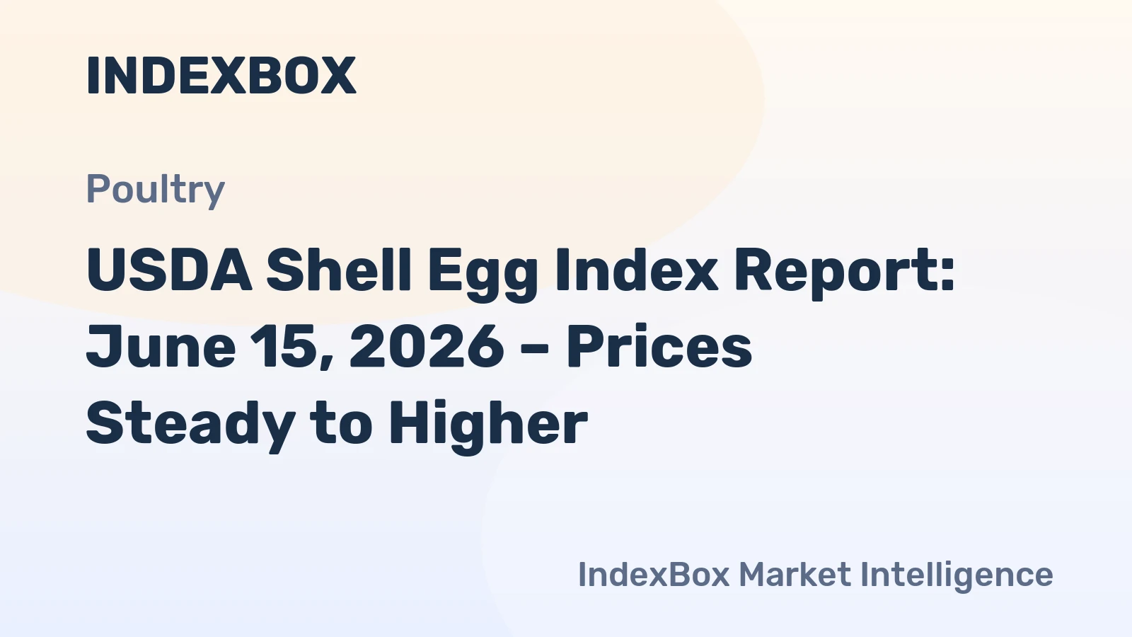USDA Shell Egg Index Report: June 15, 2026 – Prices Steady to Higher