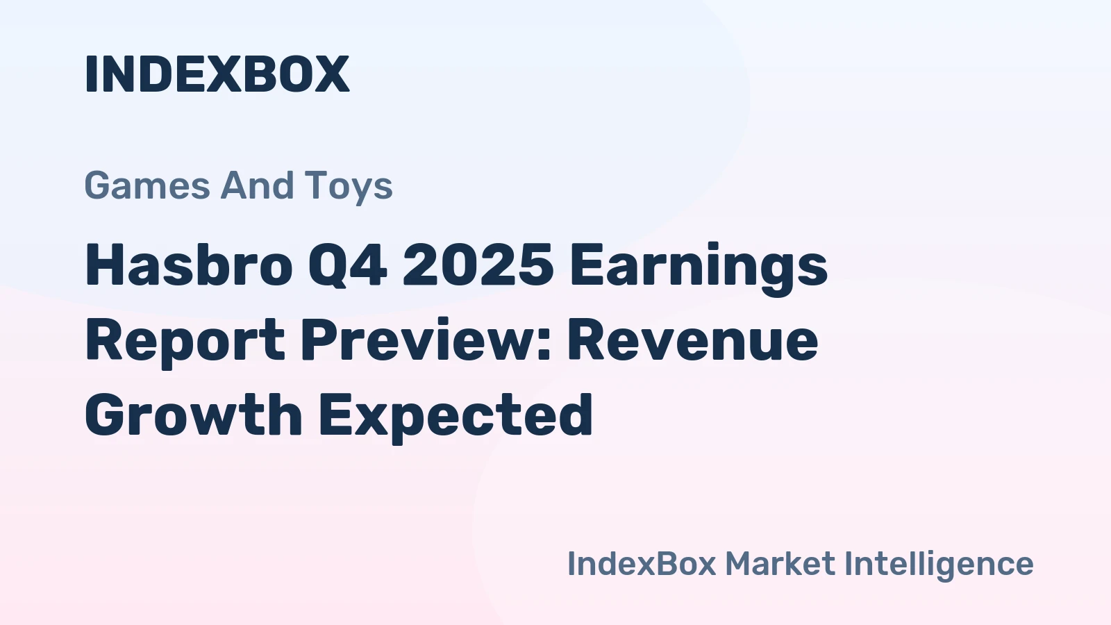 Hasbro Q4 2025 Earnings Report Preview: Revenue Growth Expected
