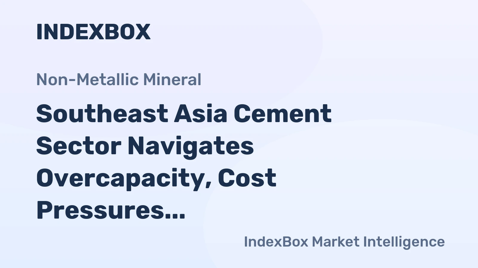 Southeast Asia Cement Sector Navigates Overcapacity, Cost Pressures, and Sustainability