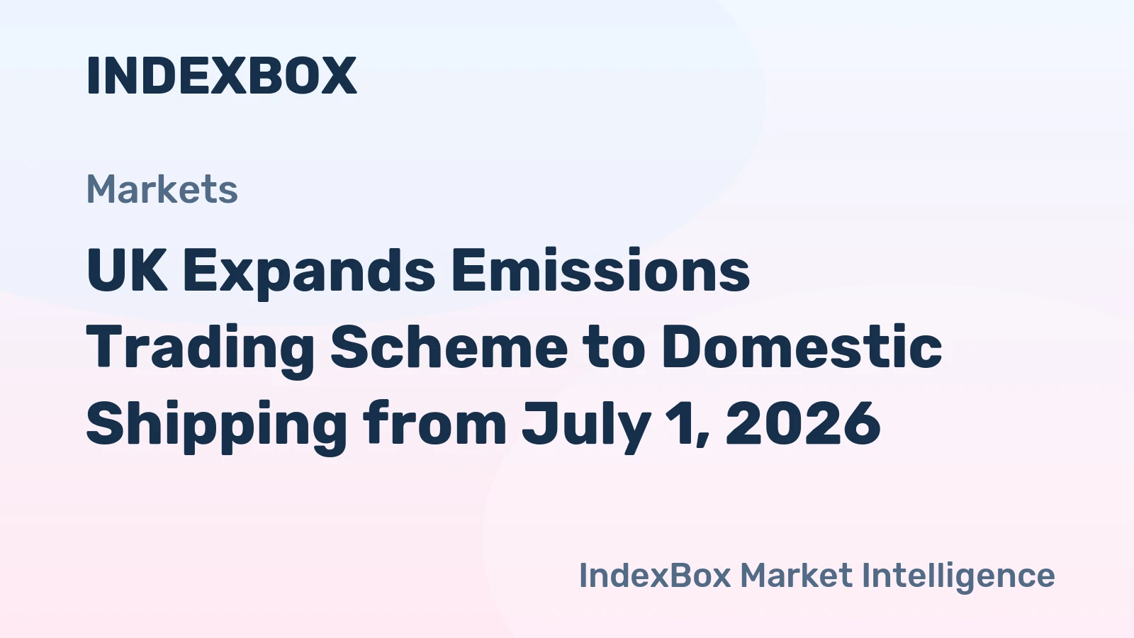 UK Expands Emissions Trading Scheme to Domestic Shipping from July 1, 2026
