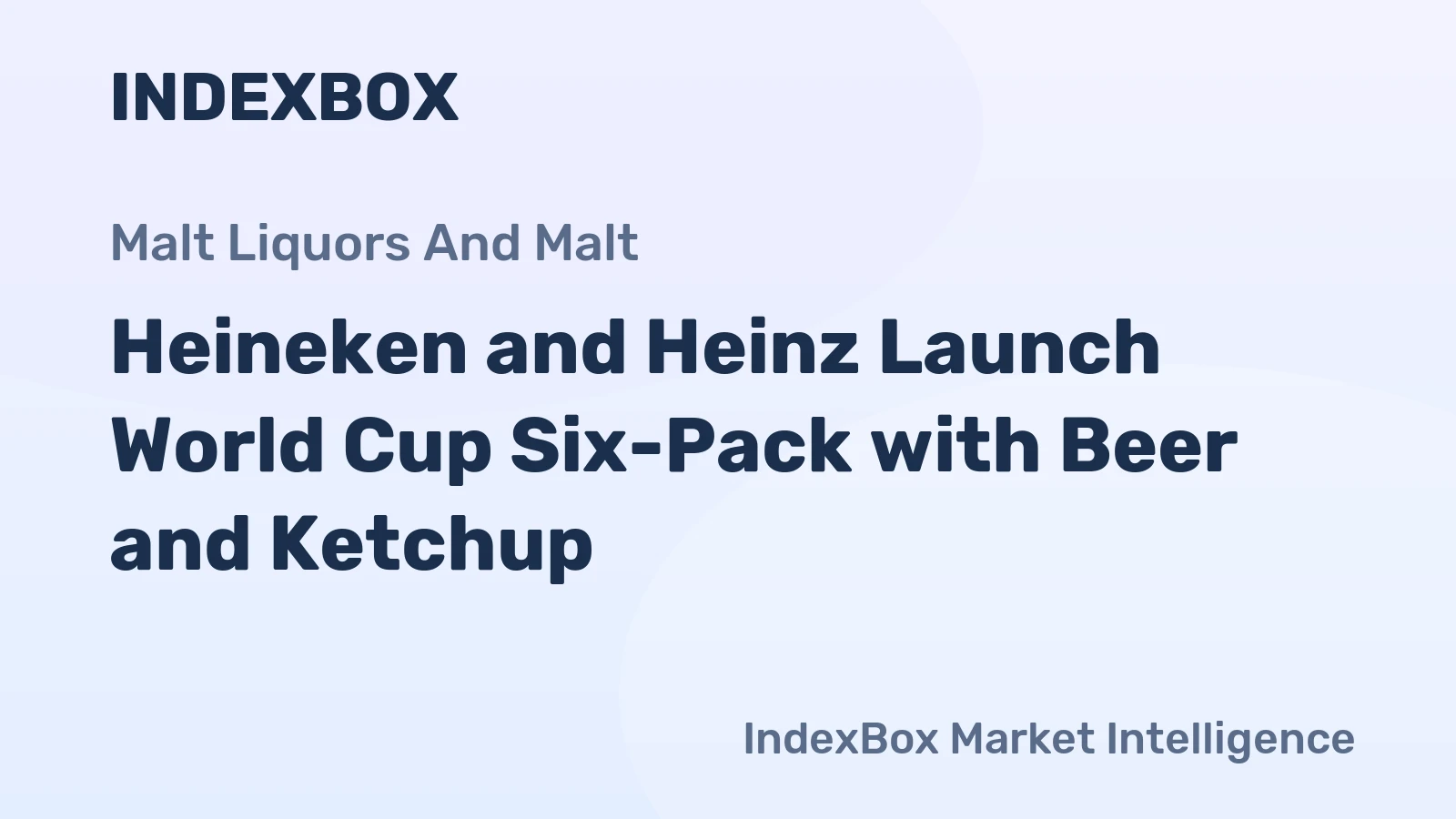 Heineken and Heinz Launch World Cup Six-Pack with Beer and Ketchup