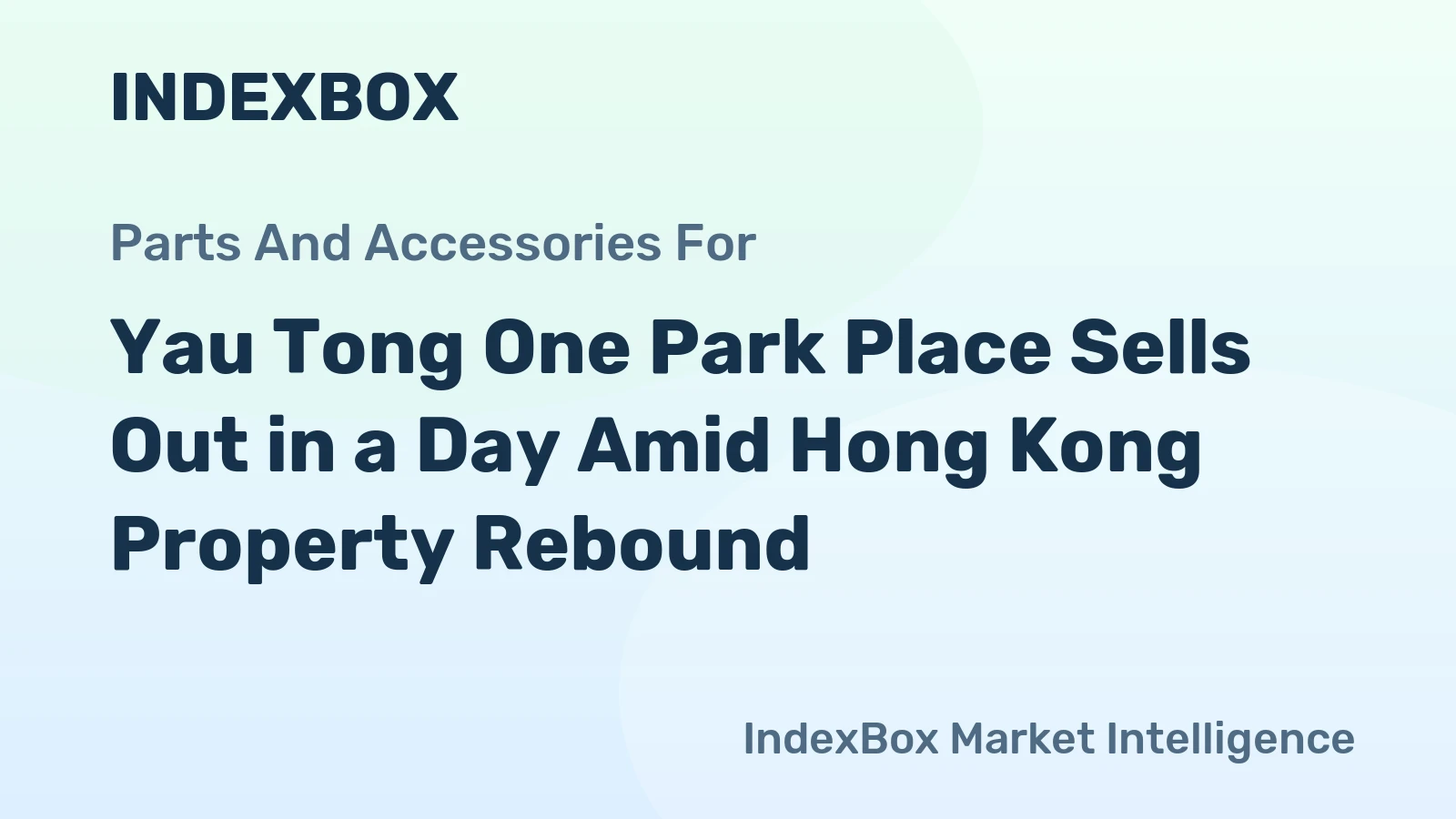 Yau Tong One Park Place Sells Out in a Day Amid Hong Kong Property Rebound