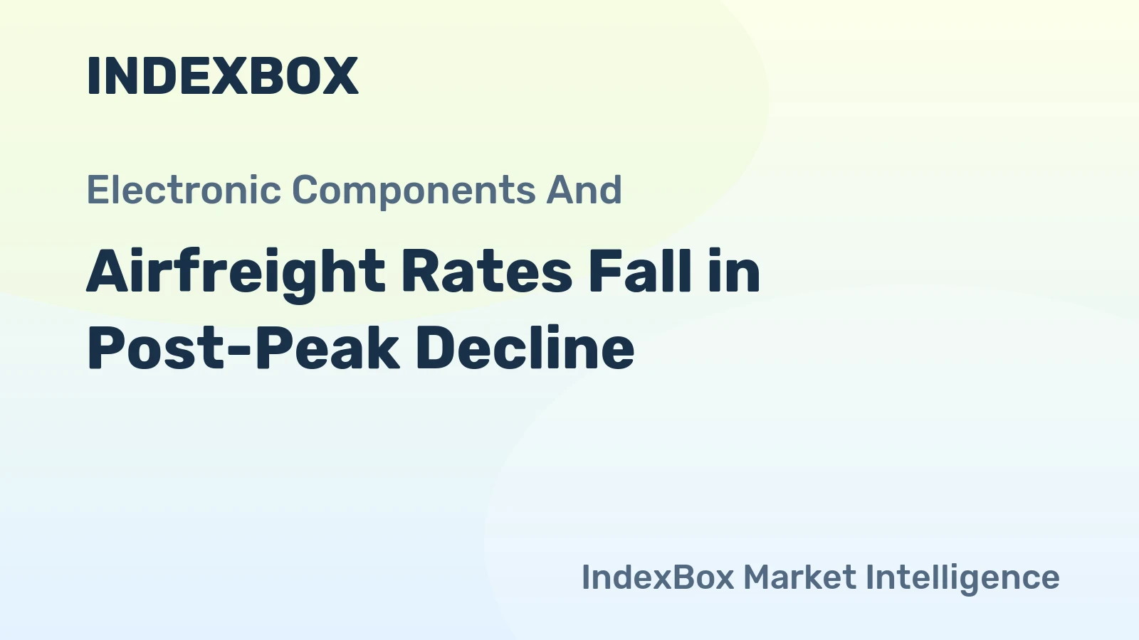 Airfreight Rates Fall in Post-Peak Decline