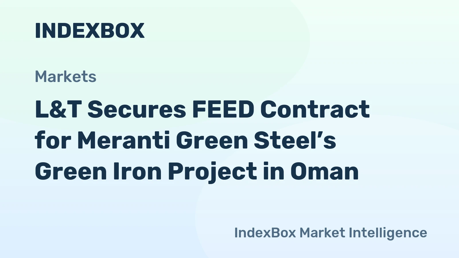 L&T Secures FEED Contract for Meranti Green Steel’s Green Iron Project in Oman