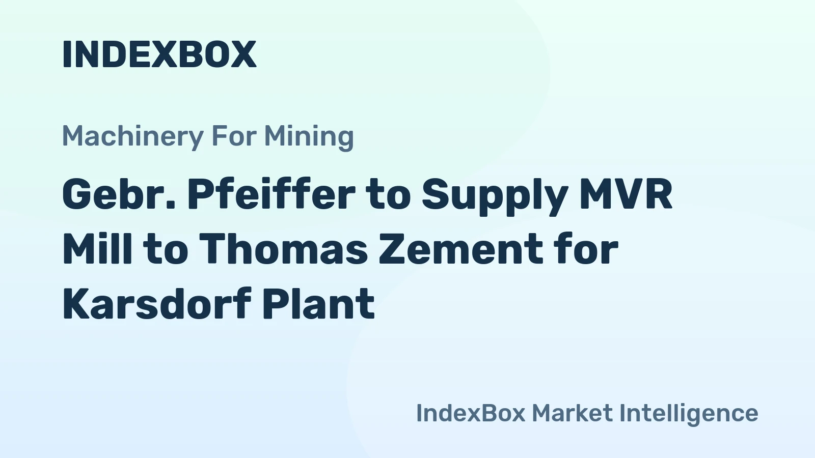 Gebr. Pfeiffer to Supply MVR Mill to Thomas Zement for Karsdorf Plant