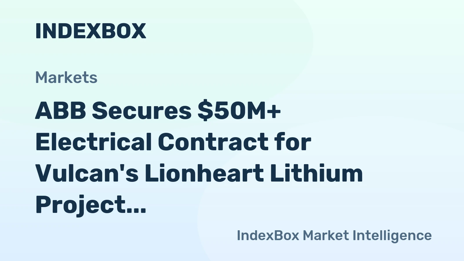 ABB Secures $50M+ Electrical Contract for Vulcan's Lionheart Lithium Project