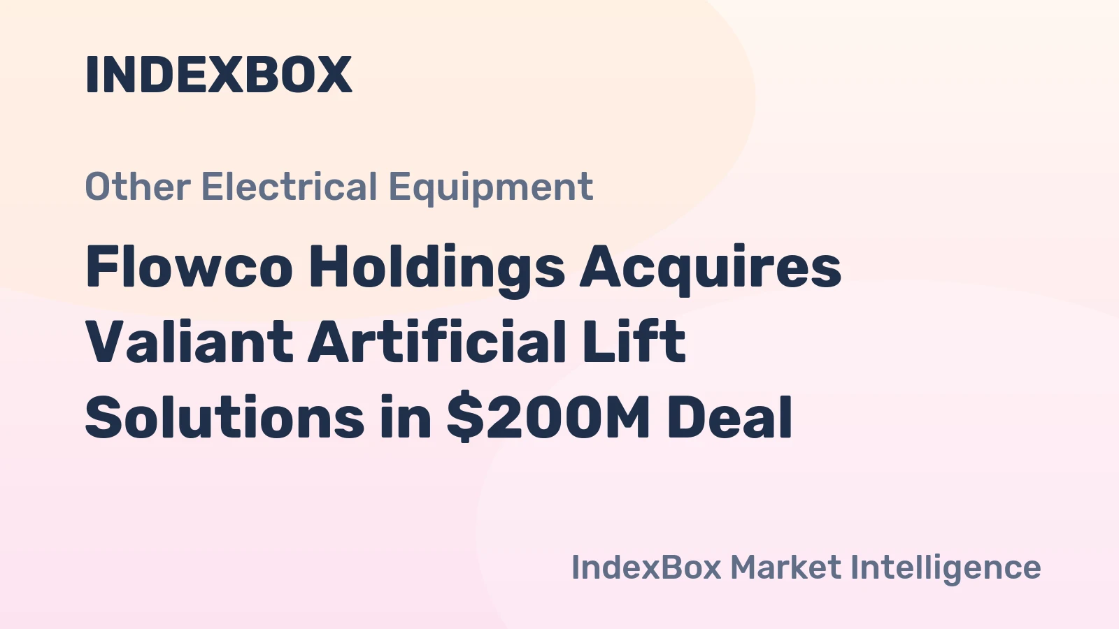 Flowco Holdings Acquires Valiant Artificial Lift Solutions in $200M Deal