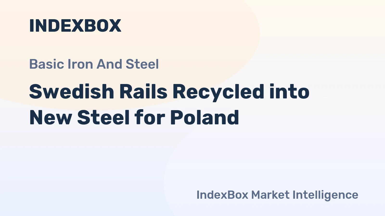 Swedish Rails Recycled into New Steel for Poland