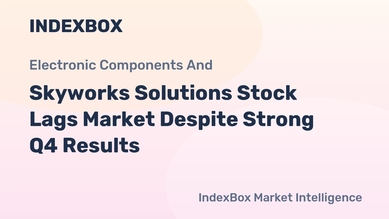 Skyworks Solutions Stock Lags Market Despite Strong Q4 Results