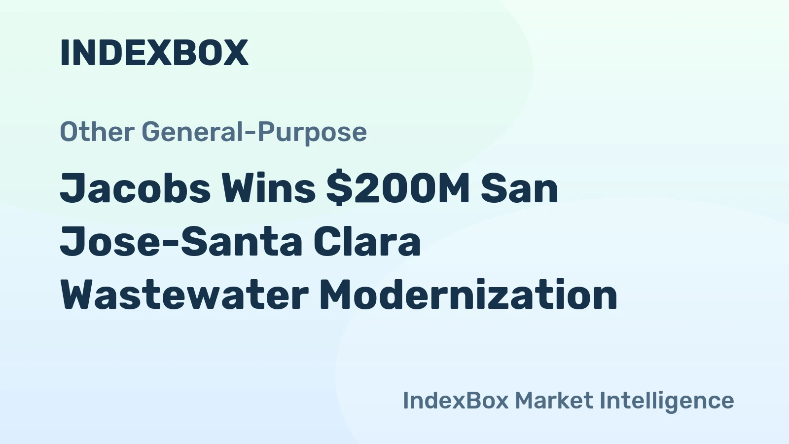 Jacobs Wins $200M San Jose-Santa Clara Wastewater Modernization