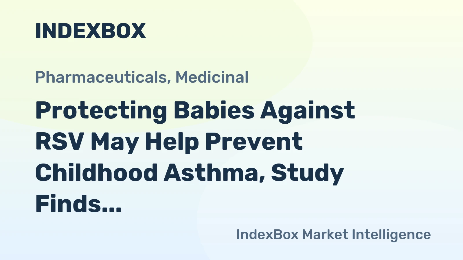 Protecting Babies Against RSV May Help Prevent Childhood Asthma, Study Finds