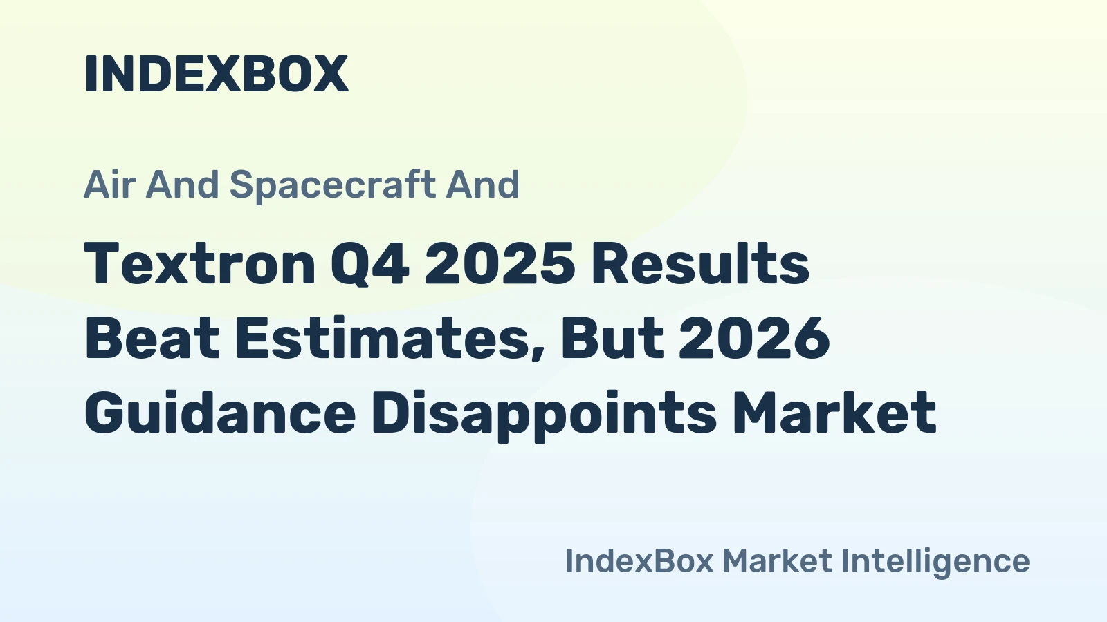 Textron Q4 2025 Results Beat Estimates, But 2026 Guidance Disappoints Market